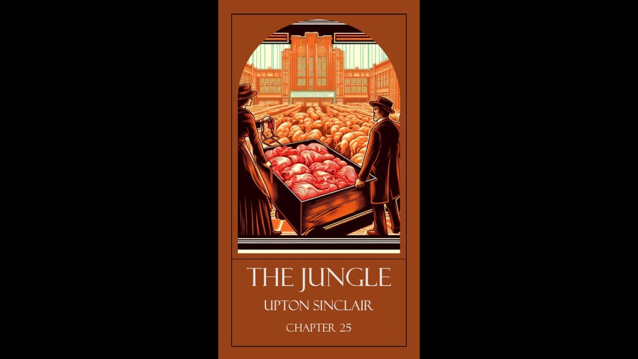The Jungle, Chapter 25 - Upton Sinclair - Sleep Reading - YouTube