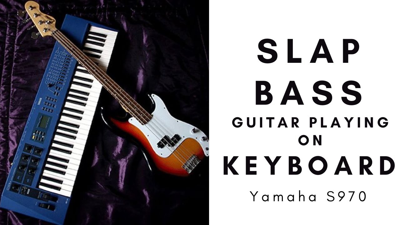 Slap bass guitar playing on Keyboard - YouTube