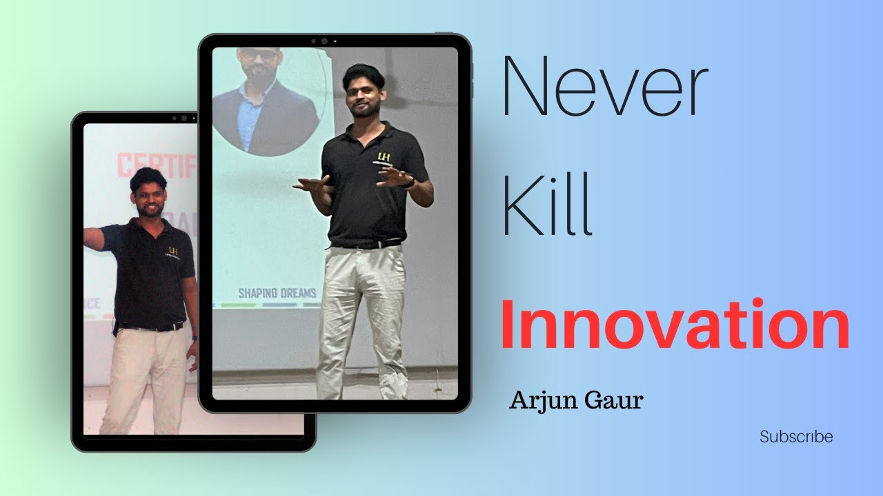 Never Kill Your Innovative Mindset. - Arjun Gaur - YouTube