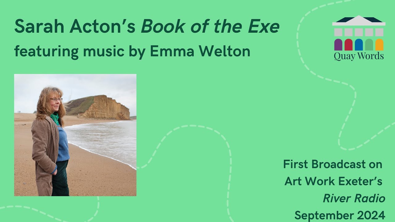 Book of the Exe by Sarah Acton - Quay Words Summer 2024 - YouTube