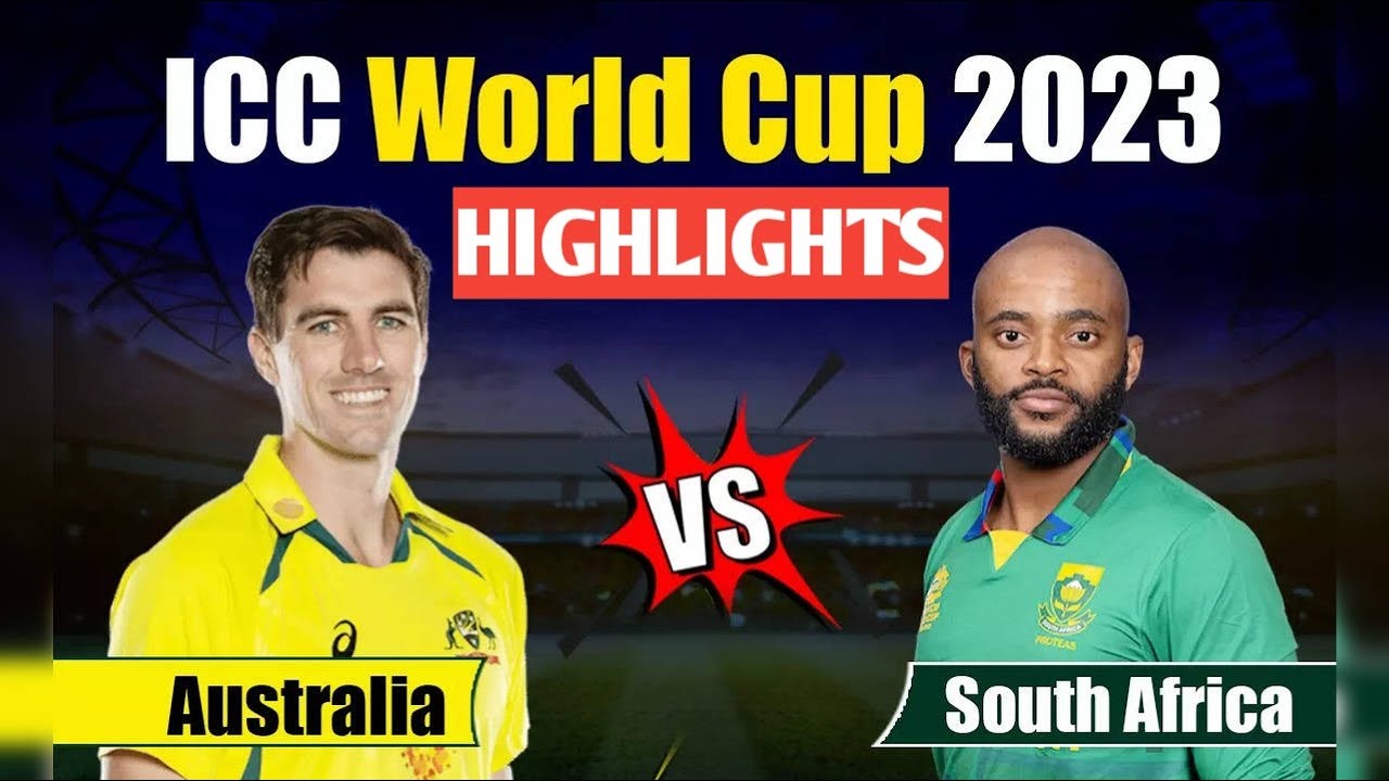 Australia vs South Africa World Cup 2023 Match Highlights | AUS vs SA ...