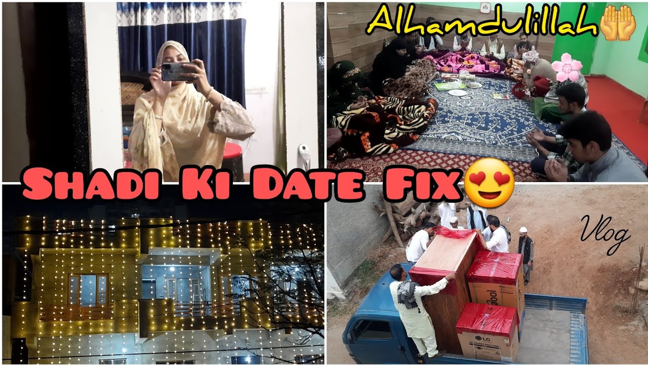 Shadi Ki Date Fix Hogyi😍||Alhamdu'lillah🤲 - YouTube