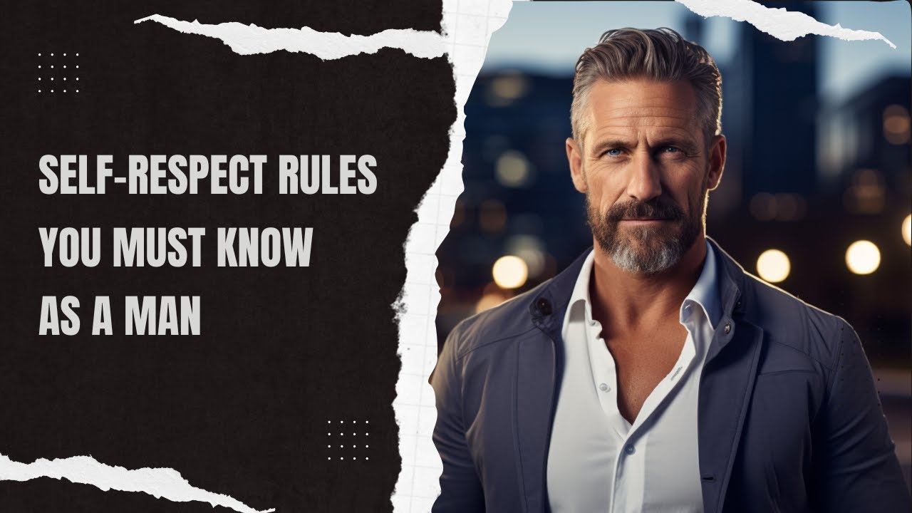 20 Self-respect rules for Men you must know - YouTube