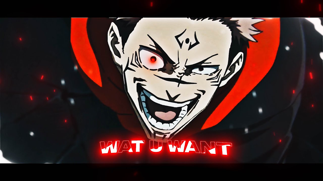 Wat U Want 😈🖤」Jujutsu Kaisen "Sukuna Vs Mahoraga"「AMV/EDIT」4K (quick ...