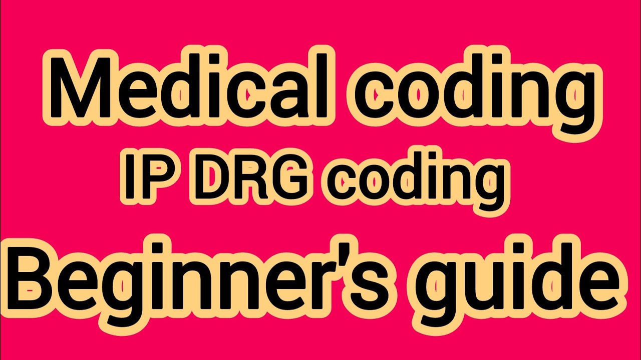 Medical coding ip drg beginners guide - YouTube