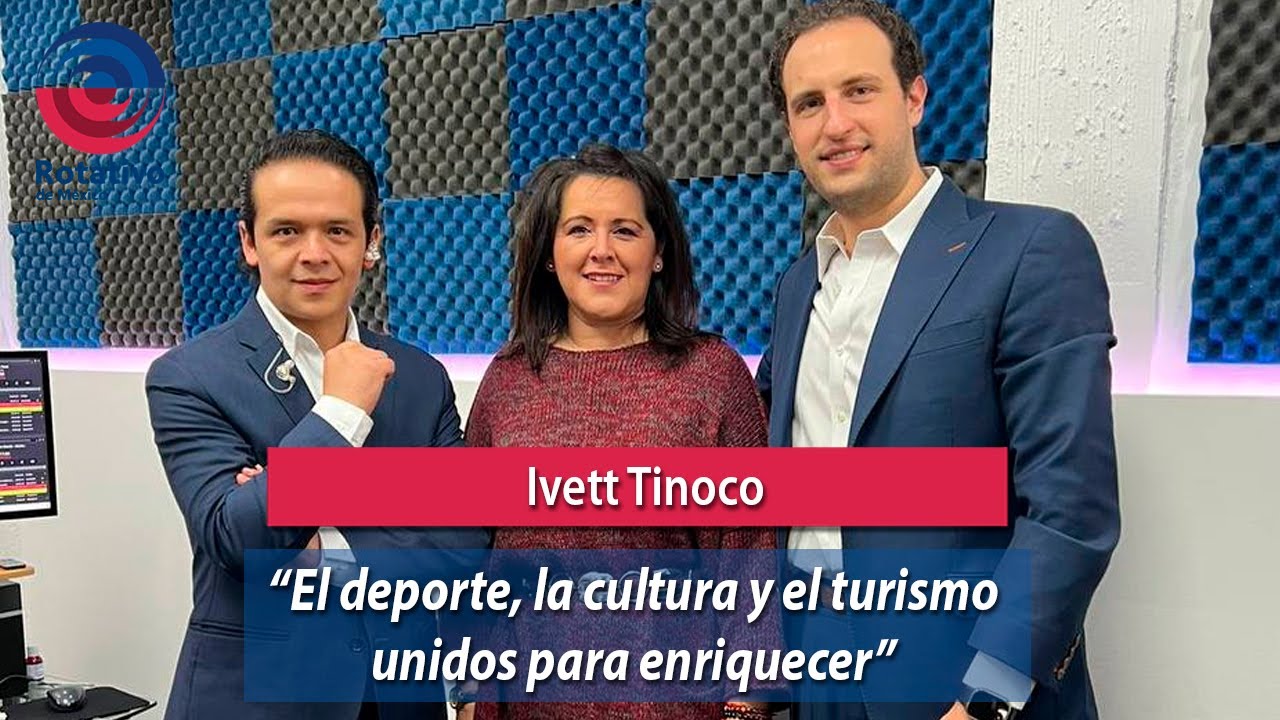 Ivett Tinoco | El deporte, la cultura y el turismo unidos para ...
