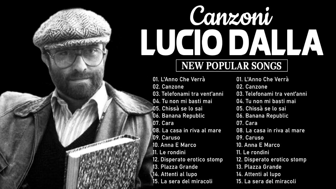 30 Migliori Canzoni di Lucio Dalla - Lucio Dalla Greatest Hits Full ...