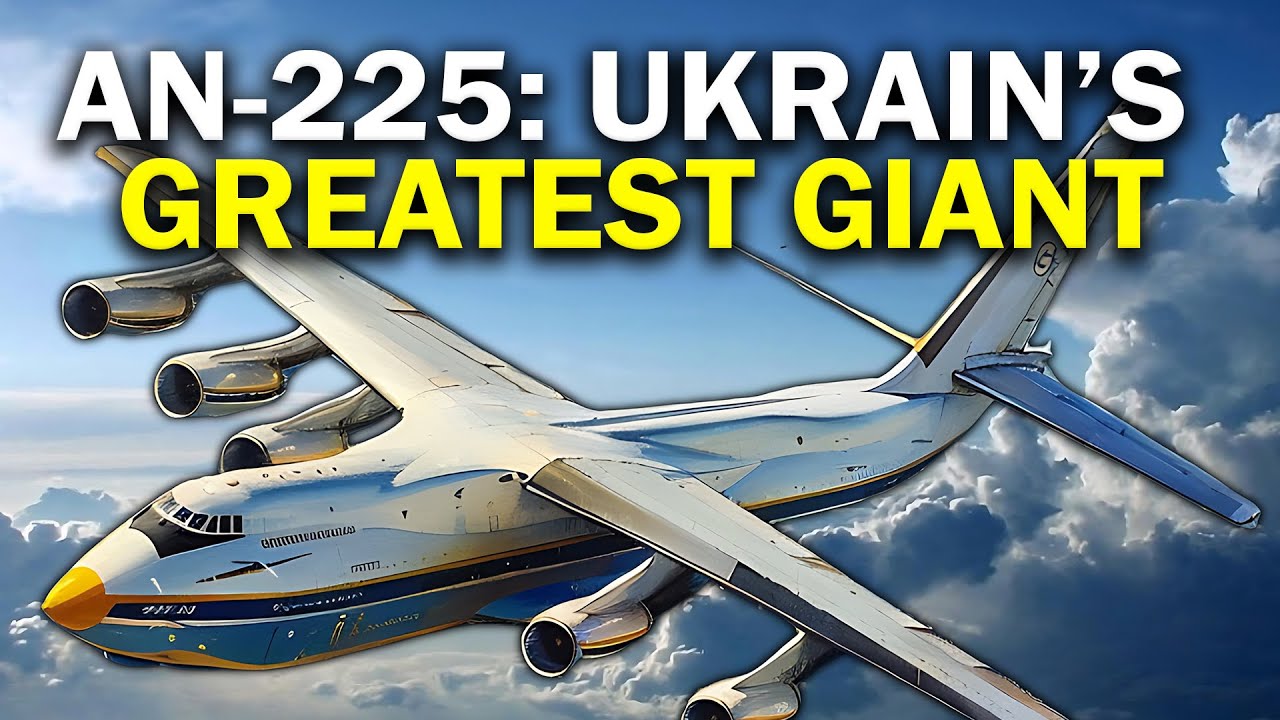 ANTONOV AN -225 - THE UKRAINIAN PRIDE OF THE SKIES. THE WORLD’S LARGEST ...