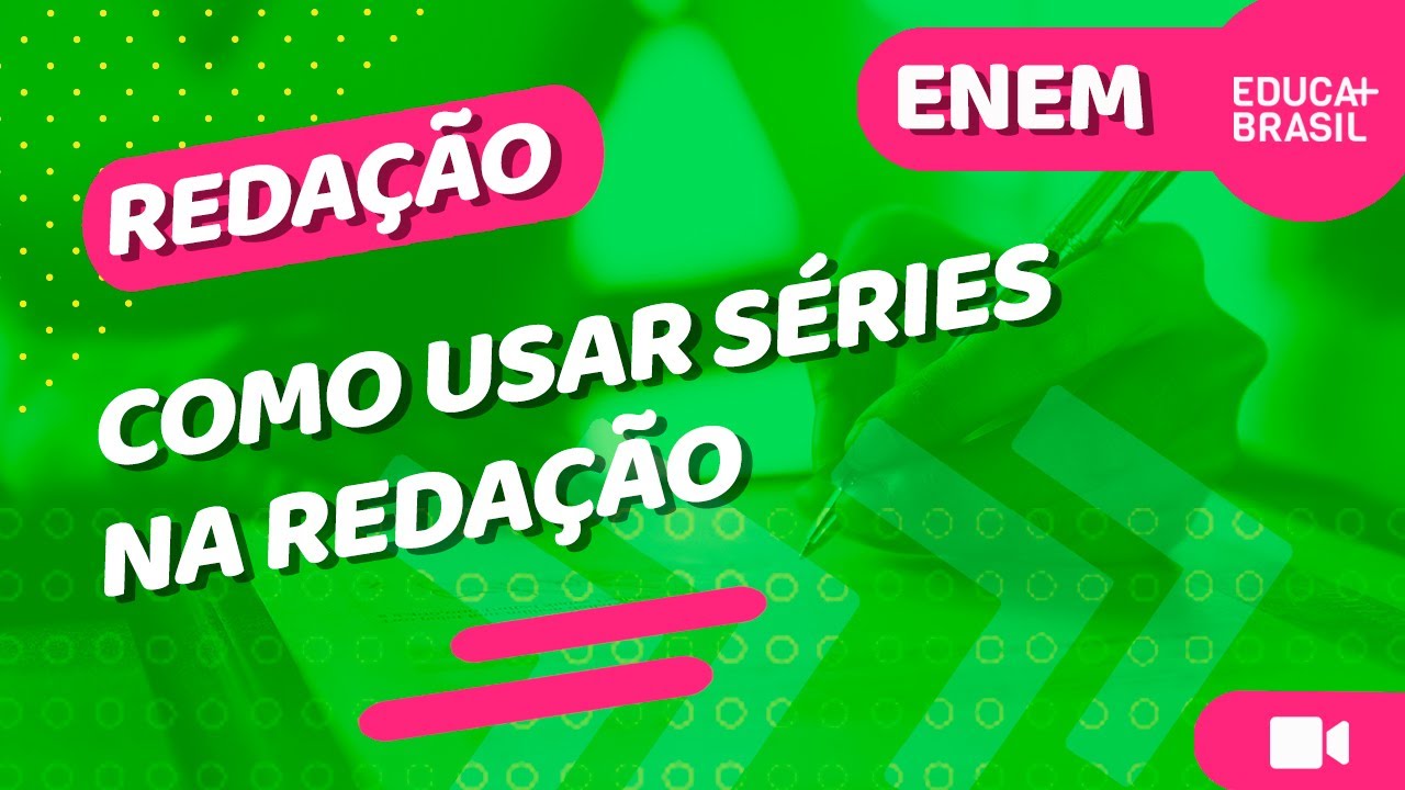 REDA O Como Usar S ries Na Reda o ENEM YouTube reda-o-como-usar-s-ries-na-reda-o-enem-youtube