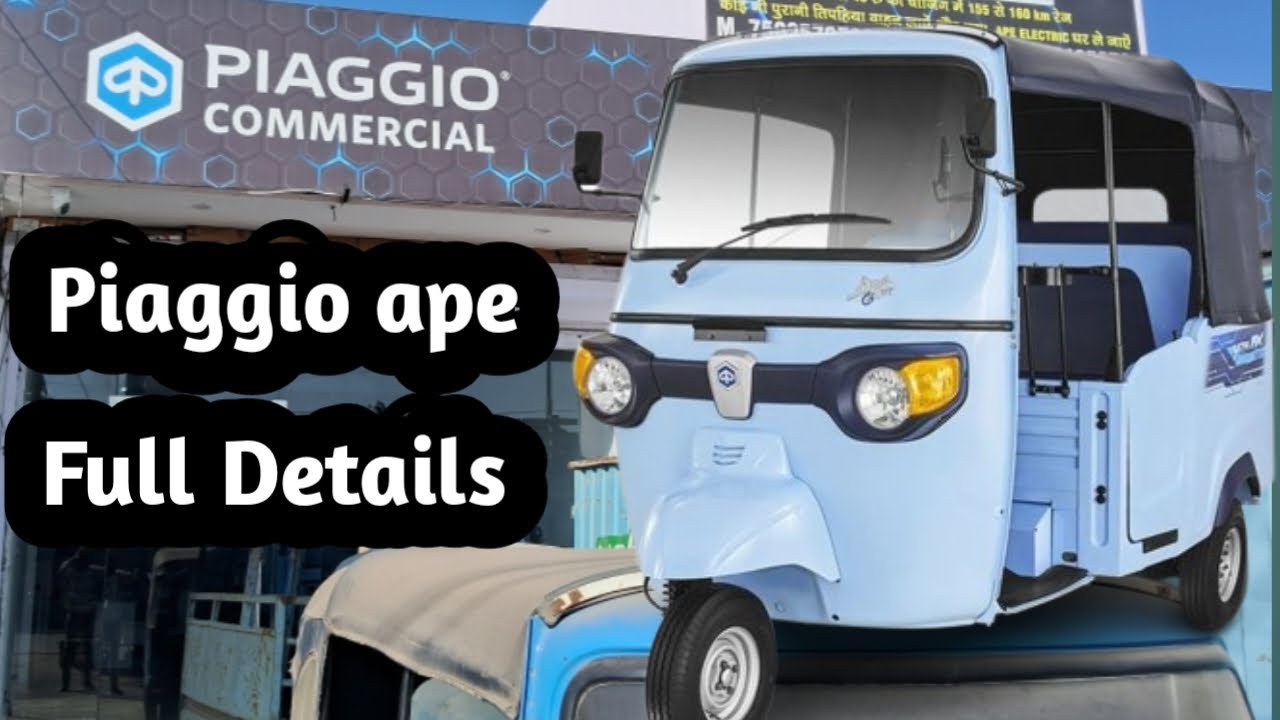 New Piaggio electric 3 wheeler || ape E-city auto 2025 model Review ...
