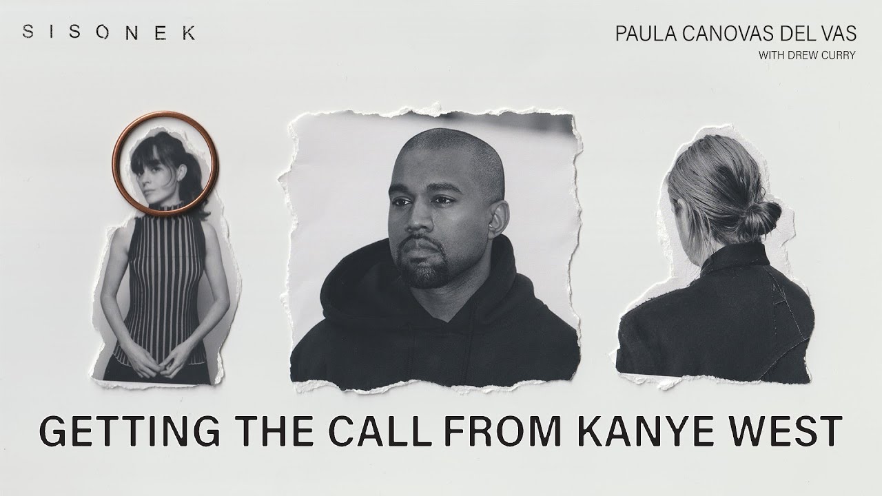Paula Canovas del Vas on Getting the Life-Changing Call from Kanye West ...
