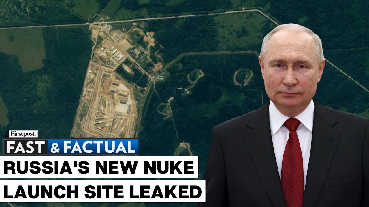 Fast and Factual LIVE: Satellite Image Reveals Russia's New Nuclear ...