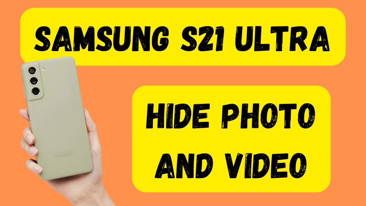 How To Hide Photo And Video in Samsung S21 Ultra, Samsung S21 ultra ...