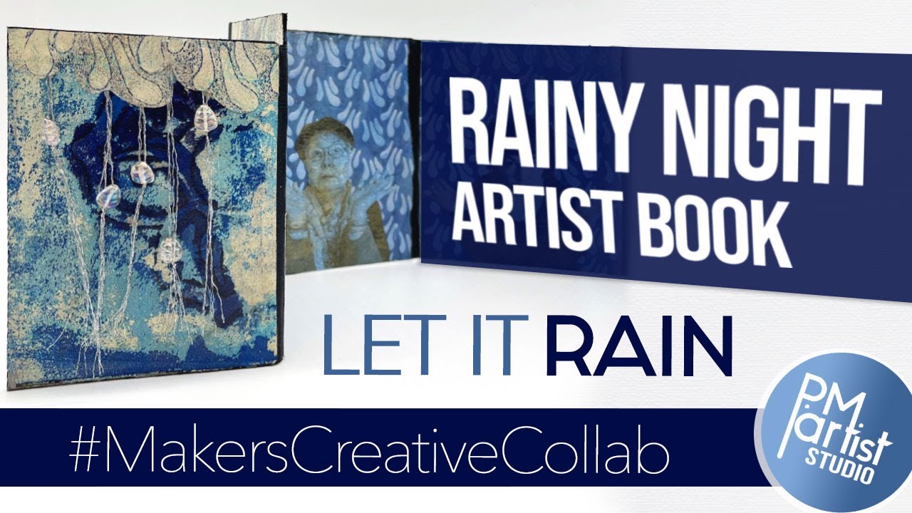 Artist Book Let It Rain We Love a Rainy Night #MAKERSCreativeCollab ...