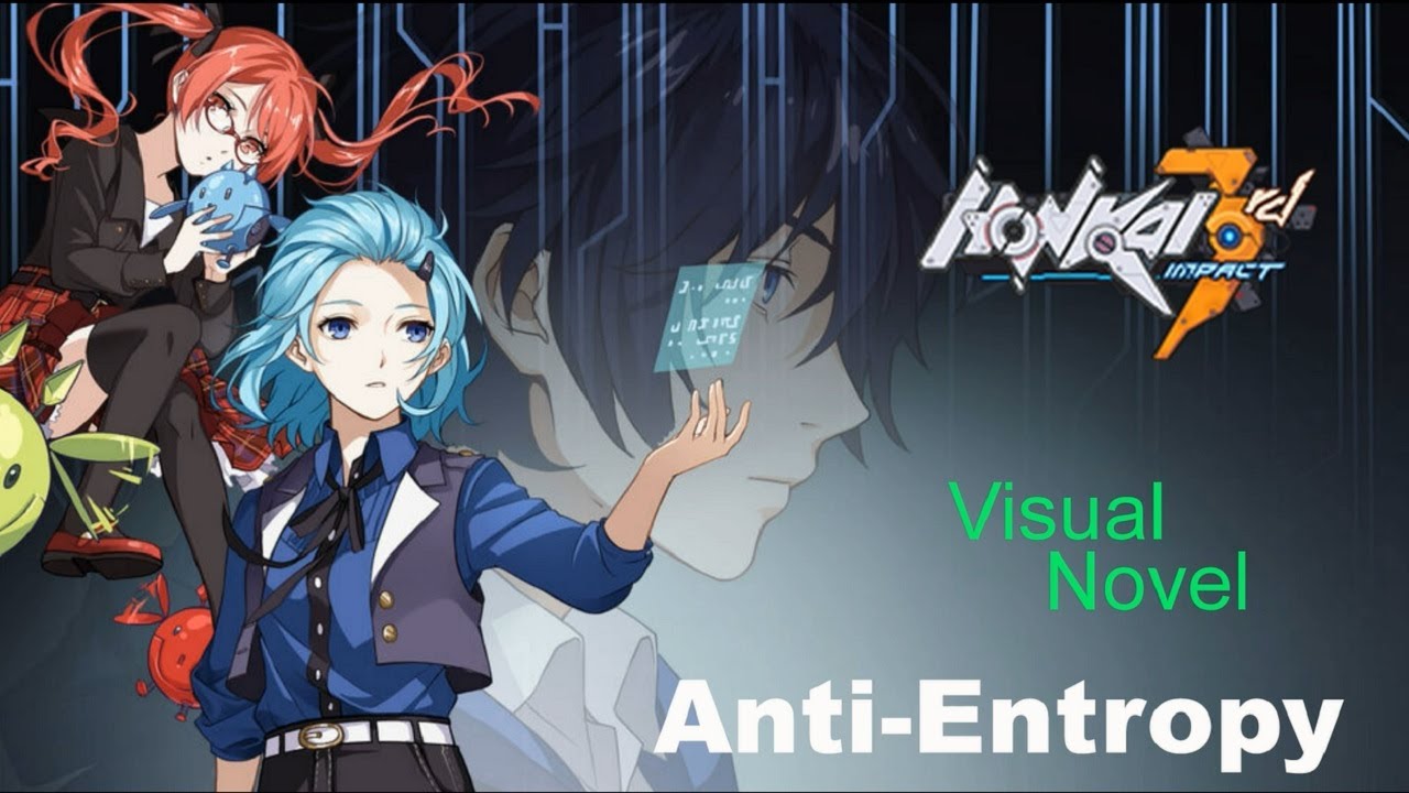 Honkai Impact 3 Visual Novel: Anti-Entropy - Full CGs - YouTube