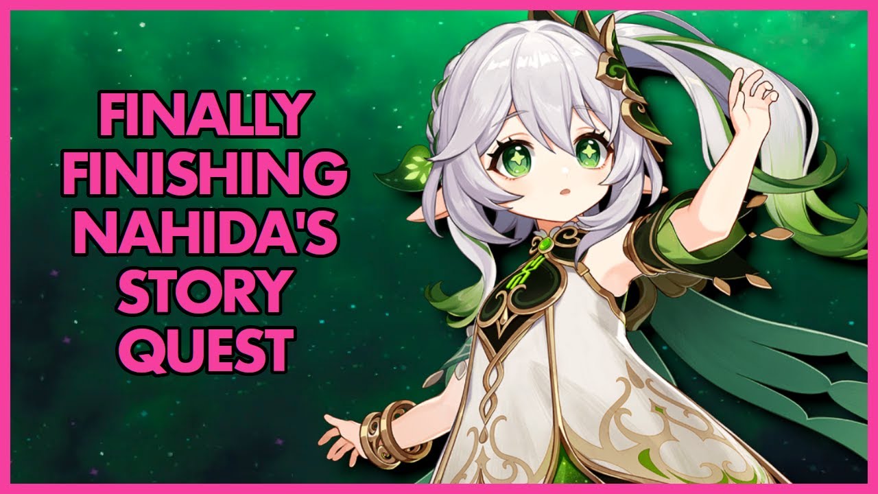 FINALLY Finishing Nahida's Story Quest! | Genshin Impact (F2P) VoD ...