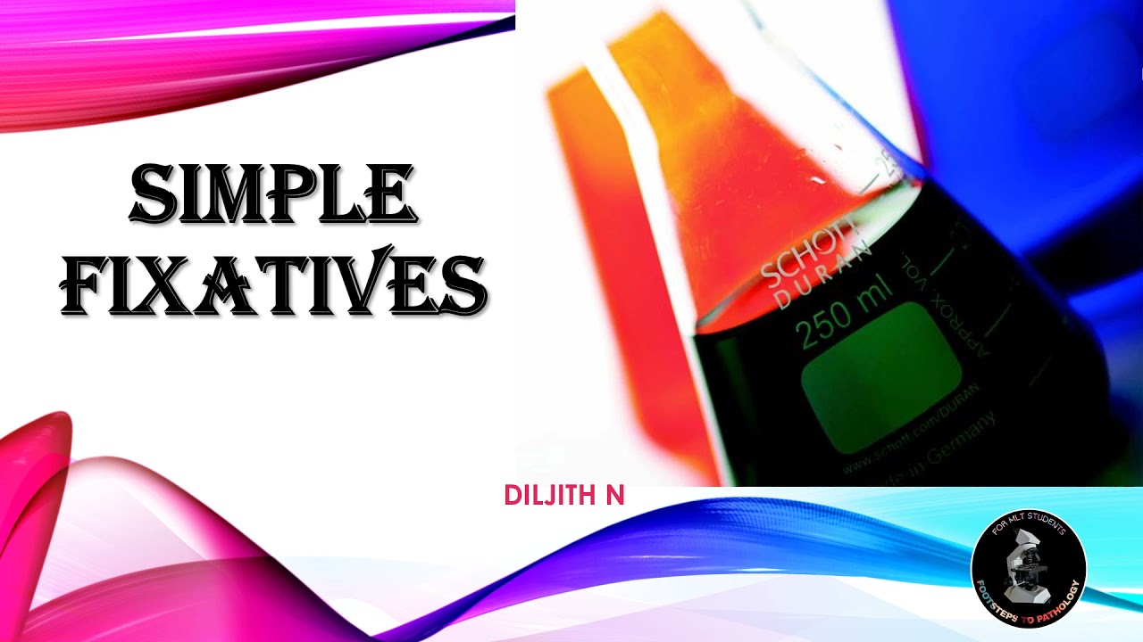 SIMPLE FIXATIVES IN HISTOPATHOLOGY - YouTube