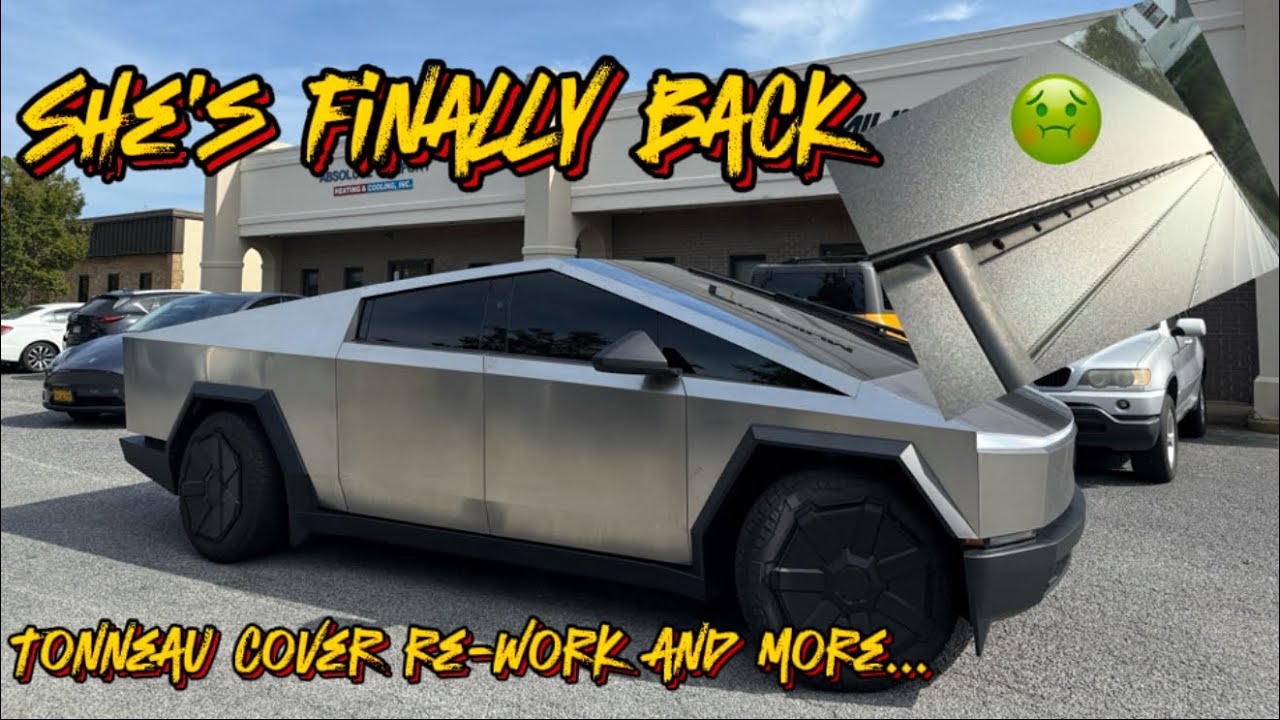 Cybertruck tonneau re-work, Tint installed, first Tesla service ...
