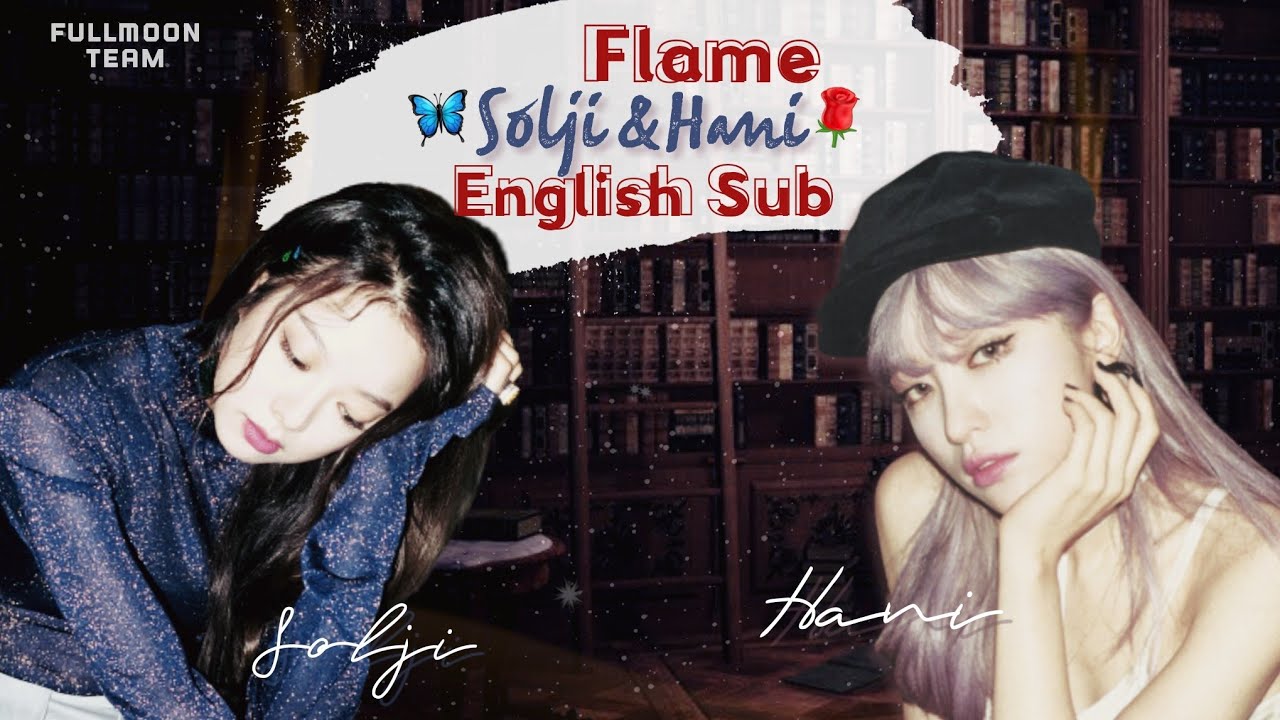 [ English Sub ] Solji, Hani - Flame ( Money Flower OST ) - YouTube