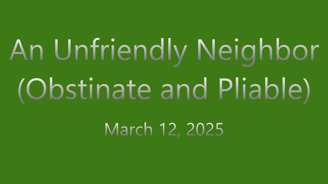 An Unfriendly Neighbor (Obstinate and Pliable) - YouTube