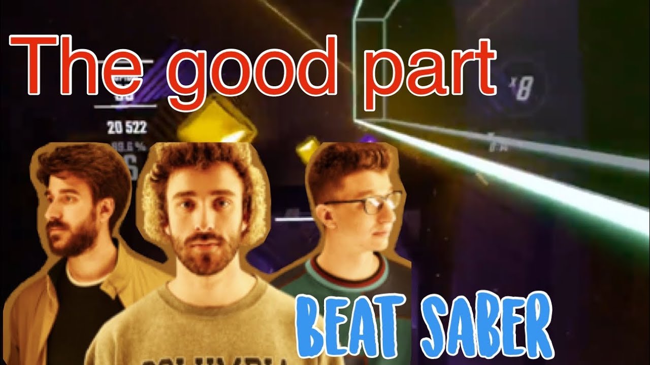 The Good Part by AJR on Beat Saber - YouTube
