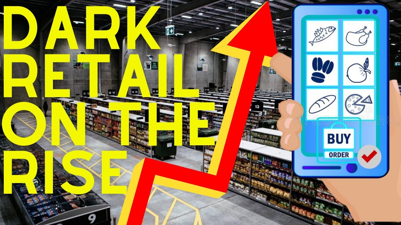 Dark Retail Stores On The Rise | Future of Grocery 2022 - YouTube