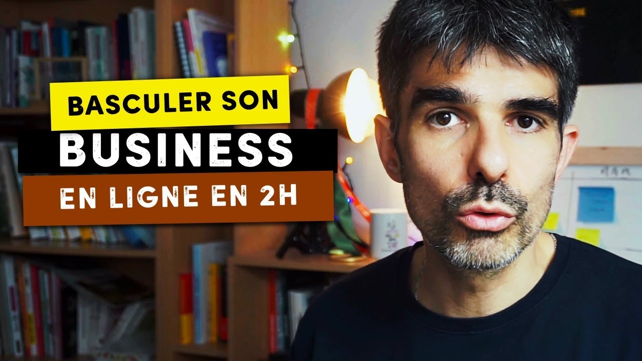 Basculer son business en ligne en 2h - YouTube