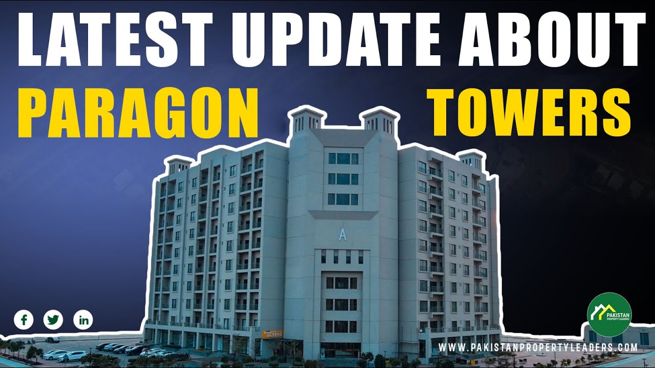 Latest Updates About Paragon Towers #bahriatownkarachi #paragontowers # ...