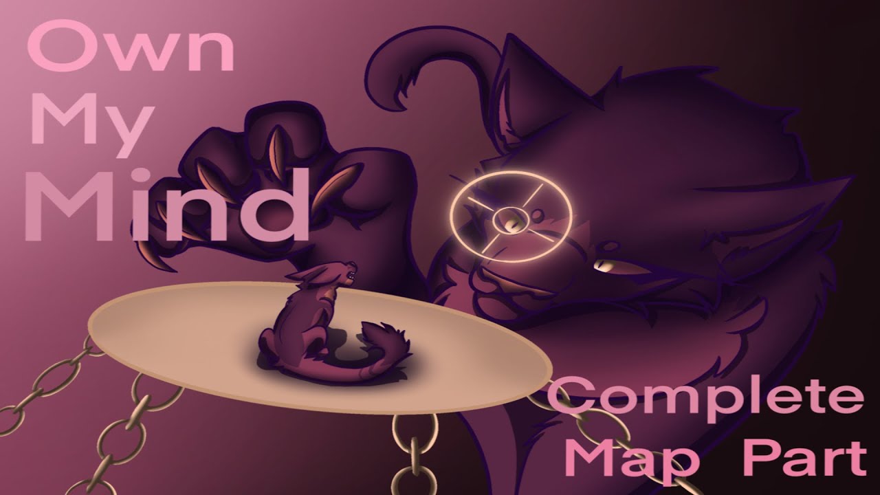 OWN MY MIND [Complete Map part] -FlipAClip- - YouTube
