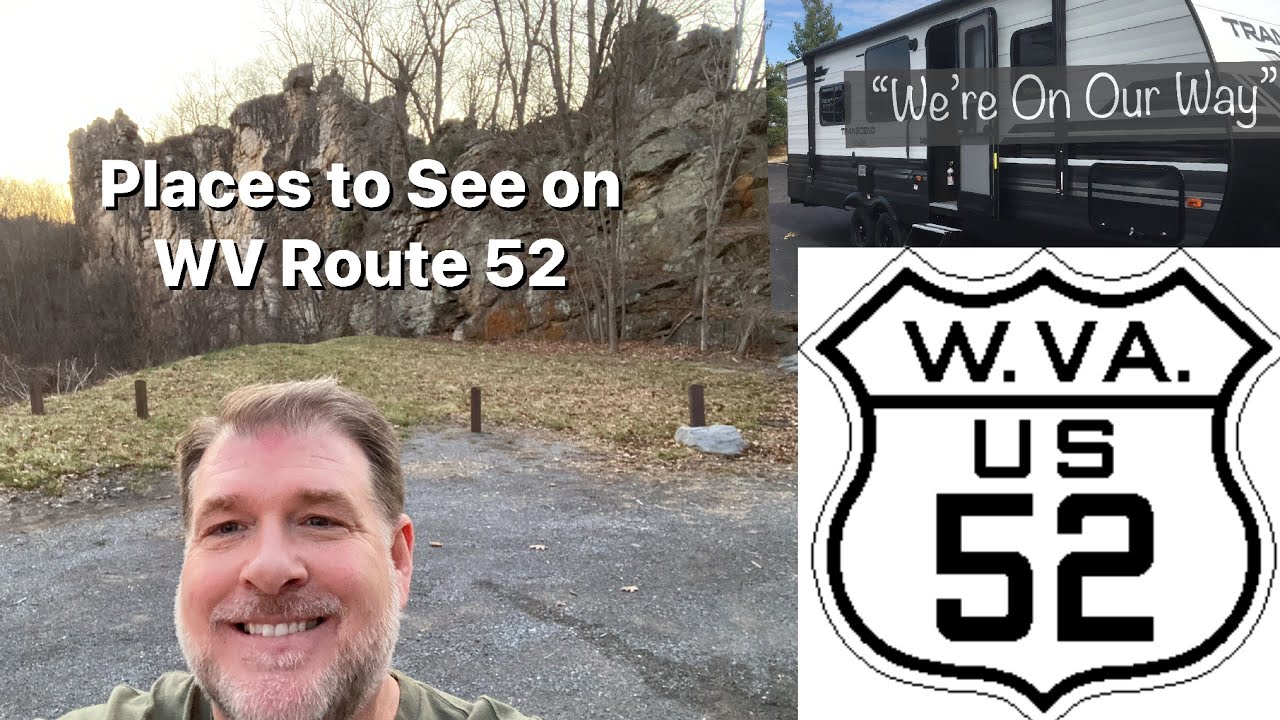 Places to See on West Virginia Route 52 - YouTube