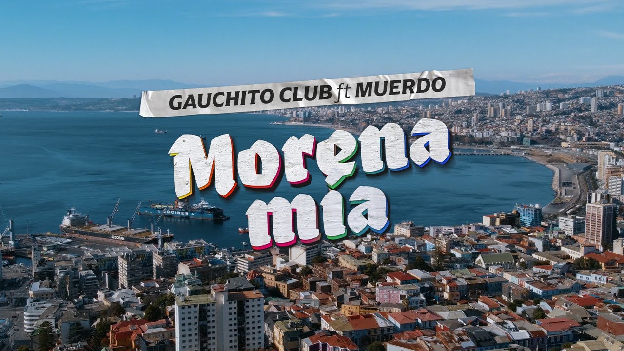 Gauchito Club - Morena Mía ft. MUERDO (Video Oficial) - YouTube