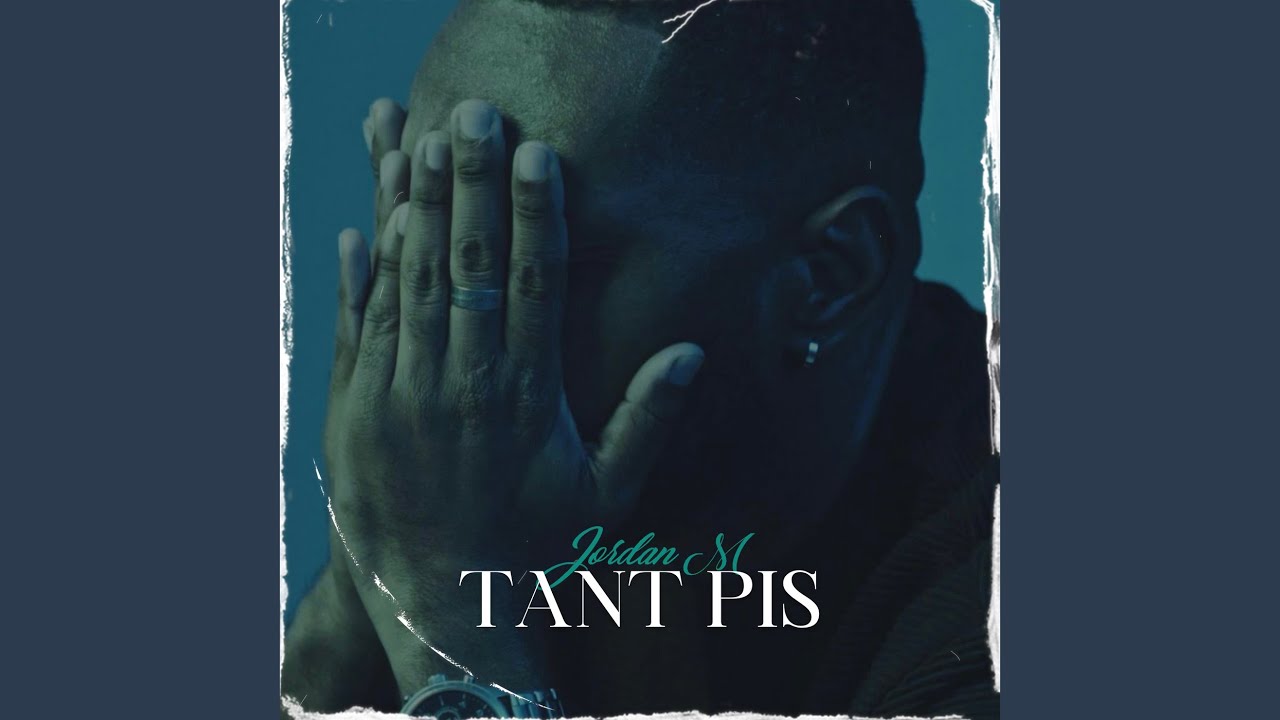 Tant Pis - YouTube