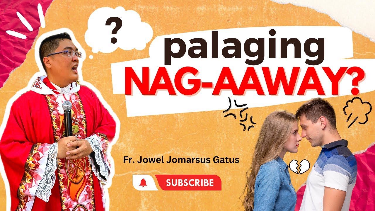 *LISTEN TO THIS!* PALAGING NAG-AAWAY? INSPIRING ADVICE II FR. JOWEL ...