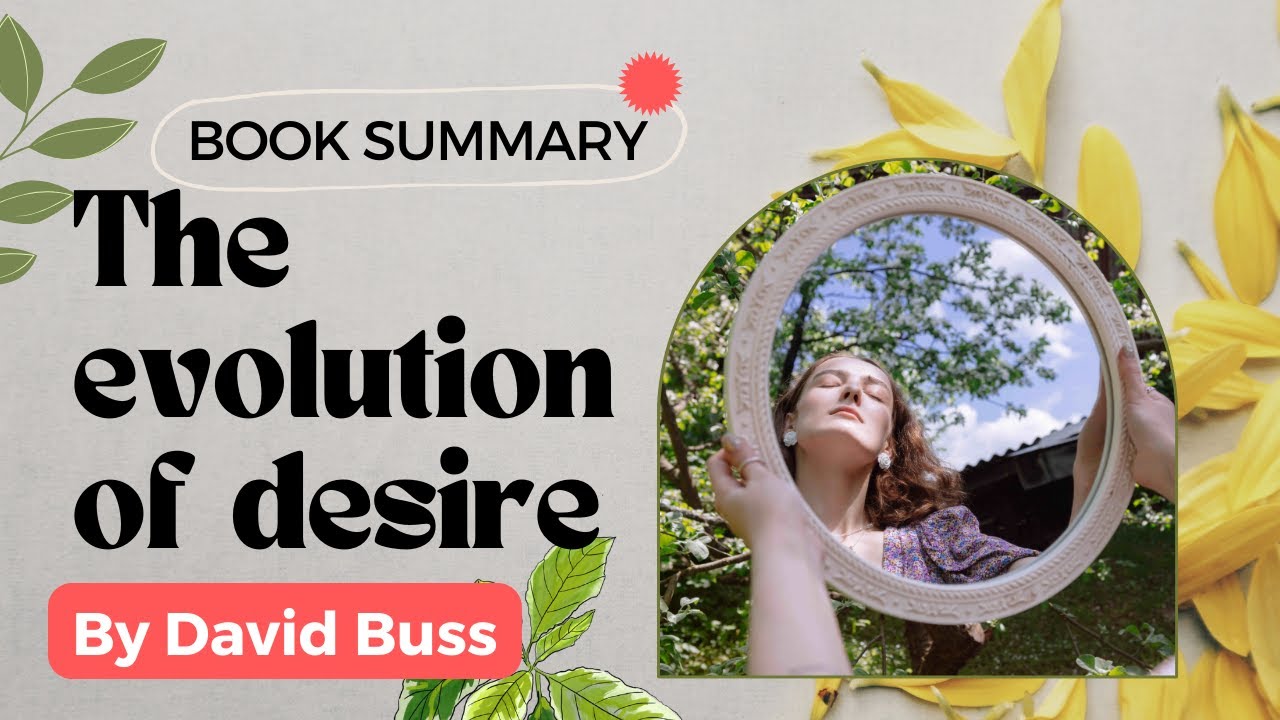 The evolution of desire by David Buss | Book Summary - YouTube