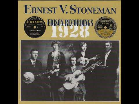 Ernest V. Stoneman - Edison Recordings 1928 (audio) - YouTube