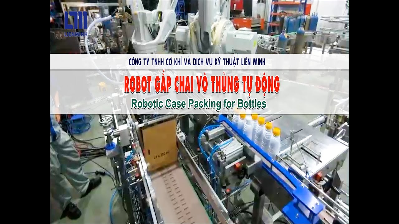 ROBOT GẮP CHAI VÔ THÙNG TỰ ĐỘNG - Robotic Case Packing for Bottles ...