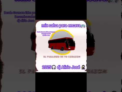 mix salsa para encava🚌 2025🎧 dj Alirio José 🥷🏻@AliriojoseTorres-h7m# ...