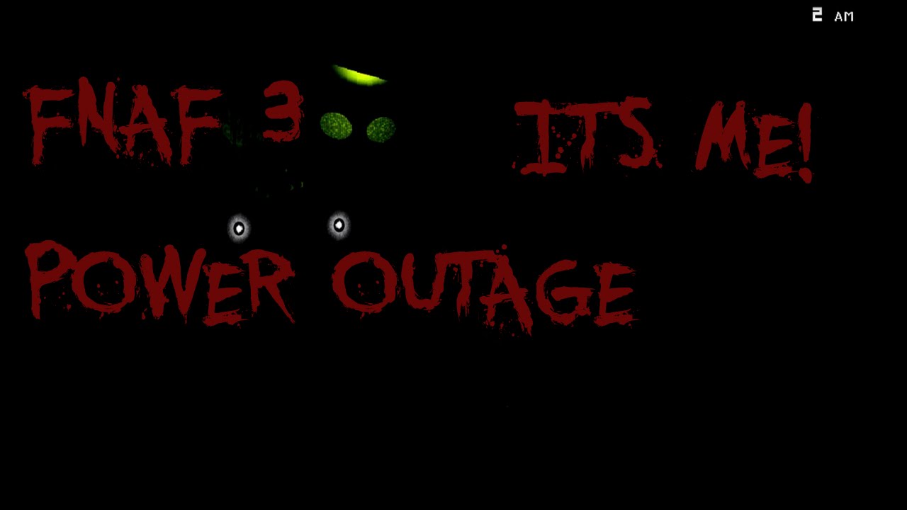 POWER OUT IN FIVE NIGHTS AT FREDDY'S 3! - YouTube