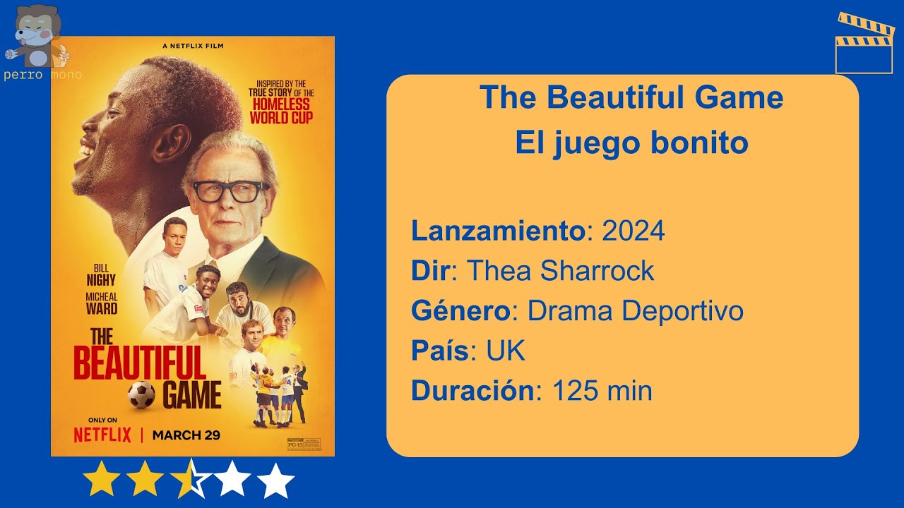 Reseña y Resumen Película: (2024) The beautiful game / Juego bonito ...