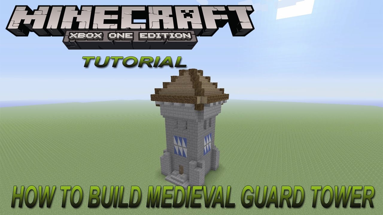 Minecraft Xbox Edition Tutorial How To Build Medieval Guard Tower - YouTube