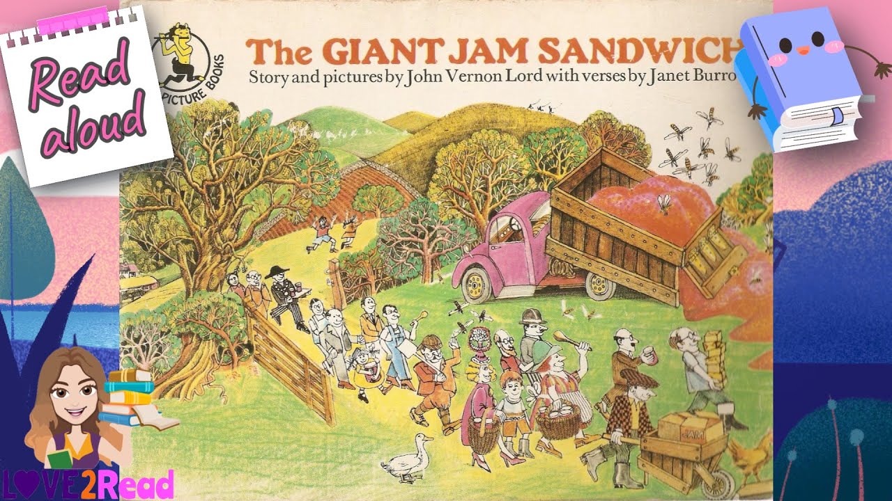 THE GIANT JAM SANDWICH by John Vernon Lord and Janet Burroway 🥪 Read ...