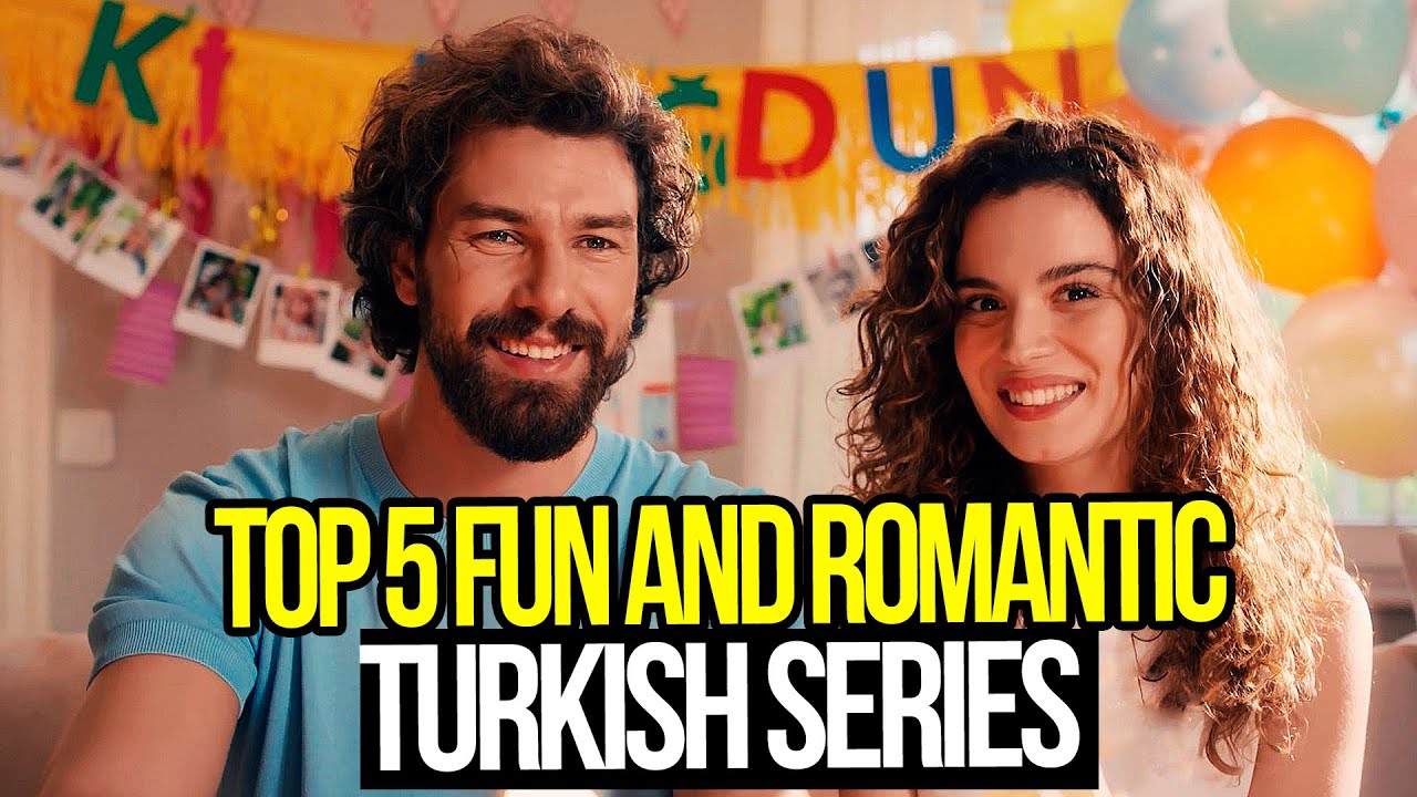 5 Fun and Romantic Turkish Series That Will Conquer Your Heart - YouTube