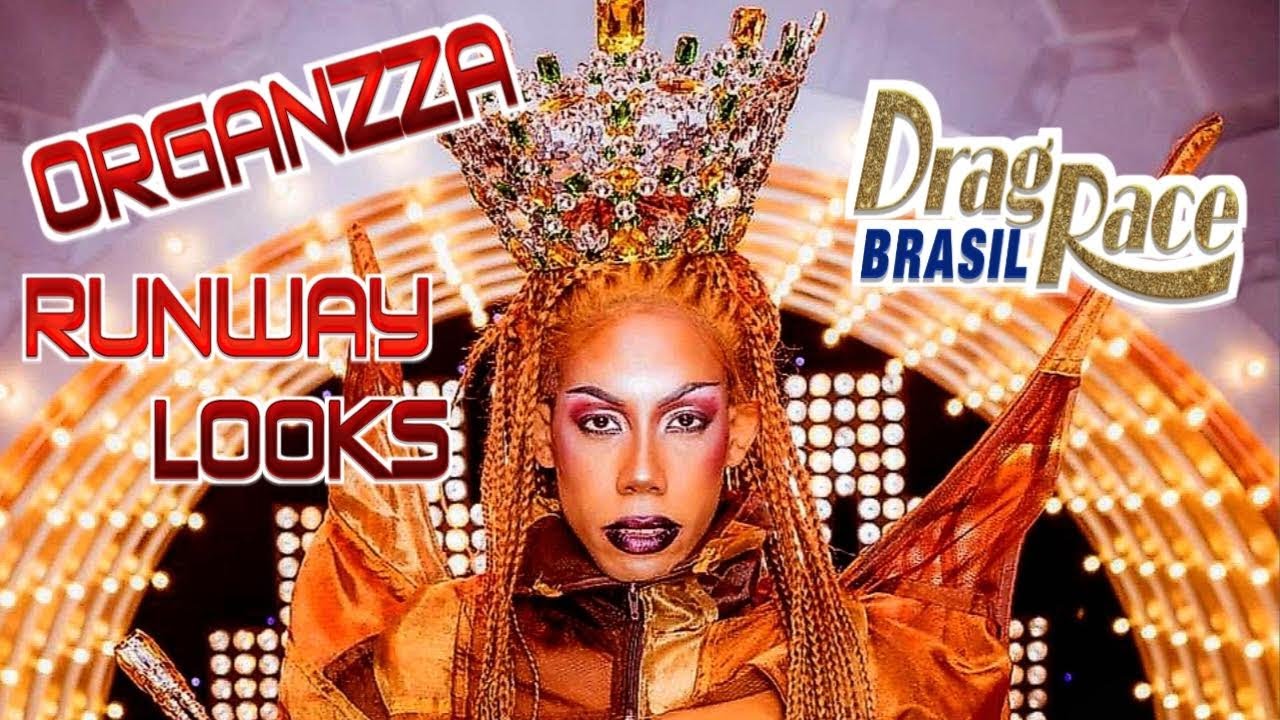 Organzza Runway Looks Winner of Drag Race Brasil - YouTube