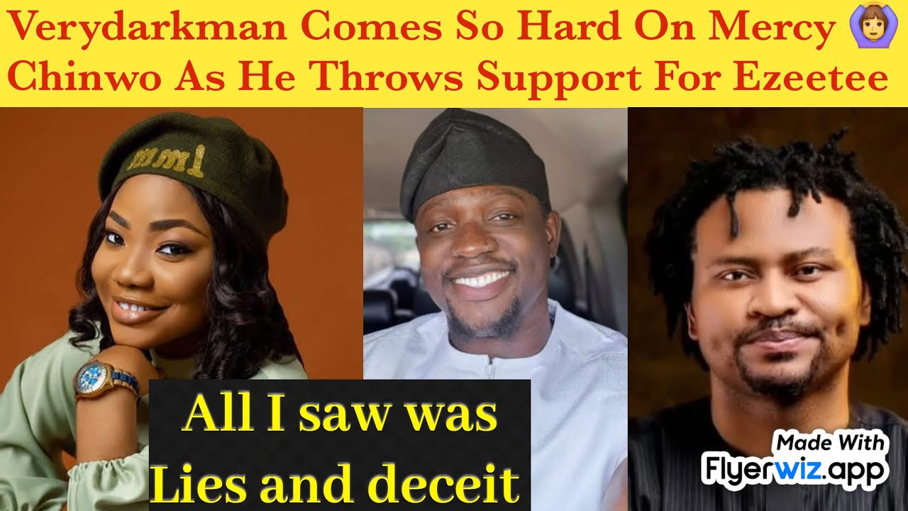Verydarkman comes so hard on Gospel Artist Mercy Chinwo as he throws ...