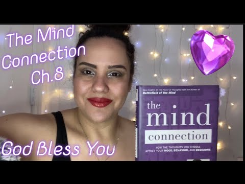 ASMR READING OF “The Mind Connection” CH. 8 WITH OMY (Joyce Meyer) #8 ...