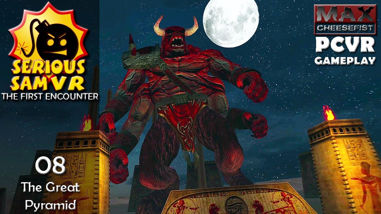 SERIOUS SAM VR: The First Encounter // 08: The Great Pyramid /// PCVR ...