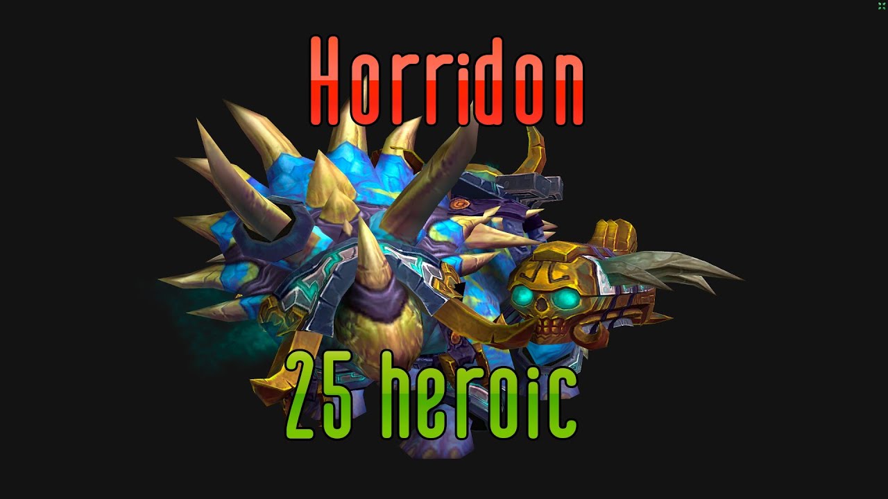 Horridon 25 Heroic [Throne of Thunder] - YouTube