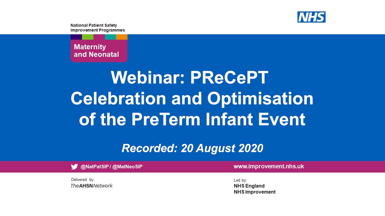Webinar | PReCePT Celebration and Optimisation of the PreTerm Infanct ...