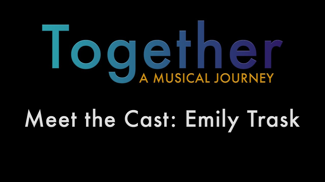Meet the Cast | Emily Trask - YouTube