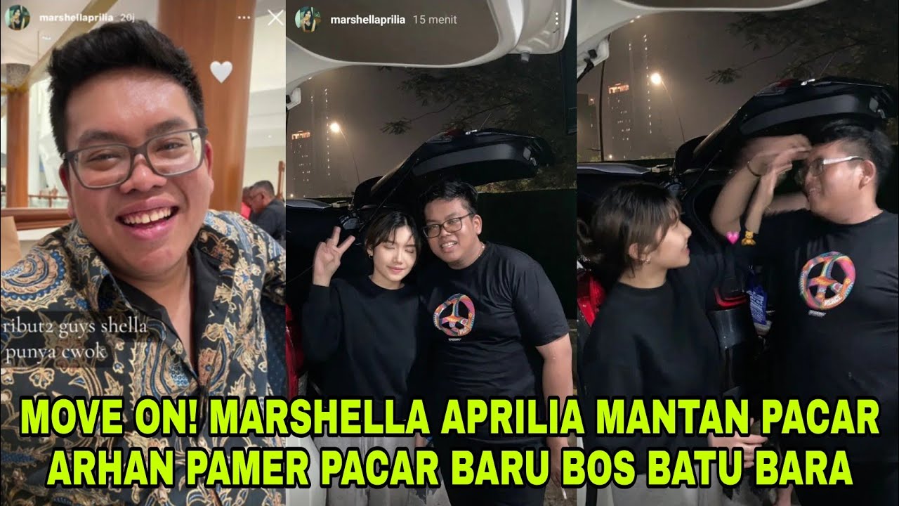 MOVE ON DARI PRATAMA ARHAN MARSHELLA APRILIA PAMER PACAR BARU BOS BATU ...